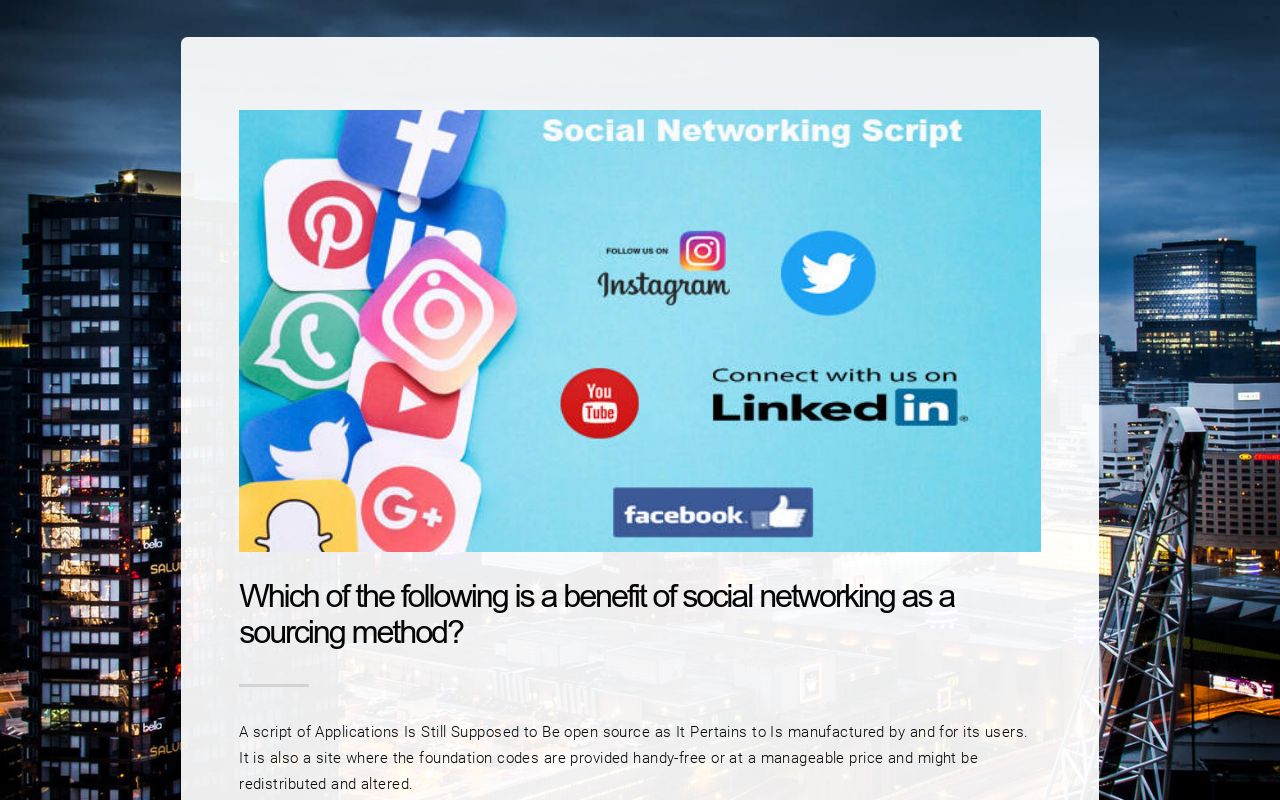 Which of the following is a benefit of social networking as a sourcing method?